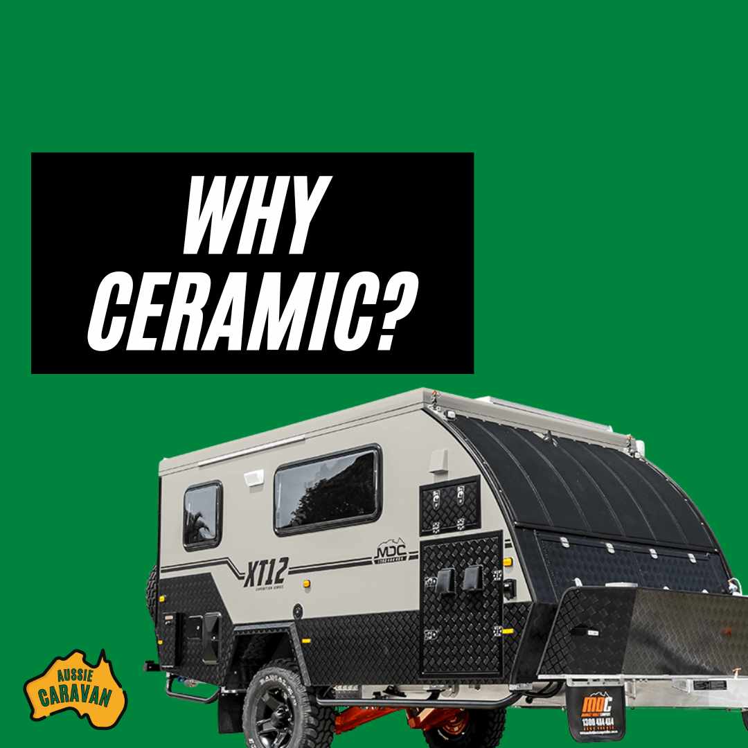 Why Every Caravan Owner Should Consider a Ceramic Coating - Aussie Caravan